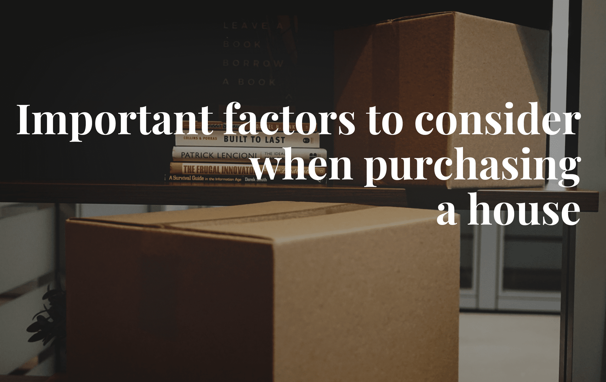 What are the important factors to consider when purchasing a house ...